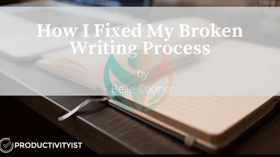 Cómo solucioné mi proceso de escritura roto